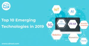 Top 10 Emerging Technologies In 2019