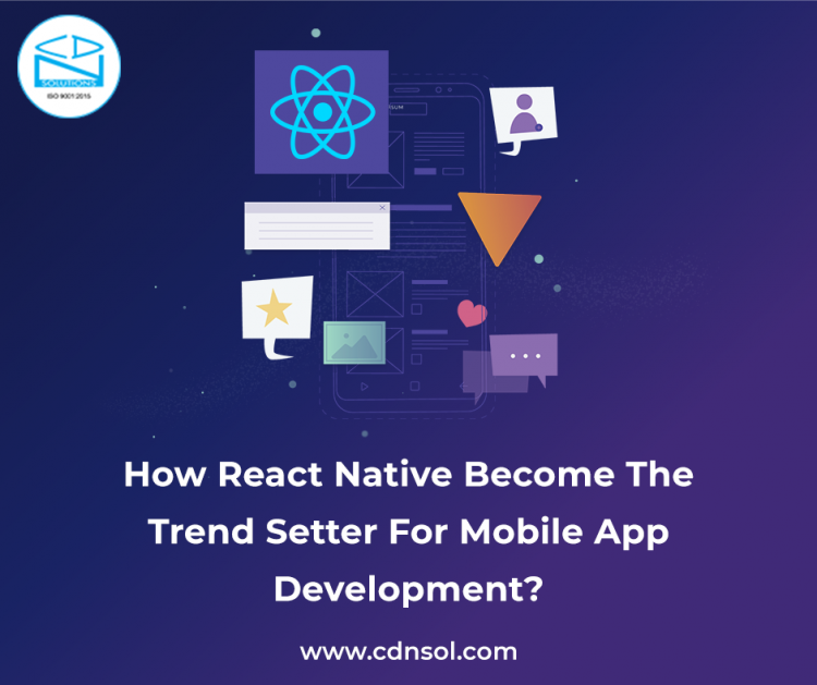 How React Native Become The Trend Setter For Mobile App Development?