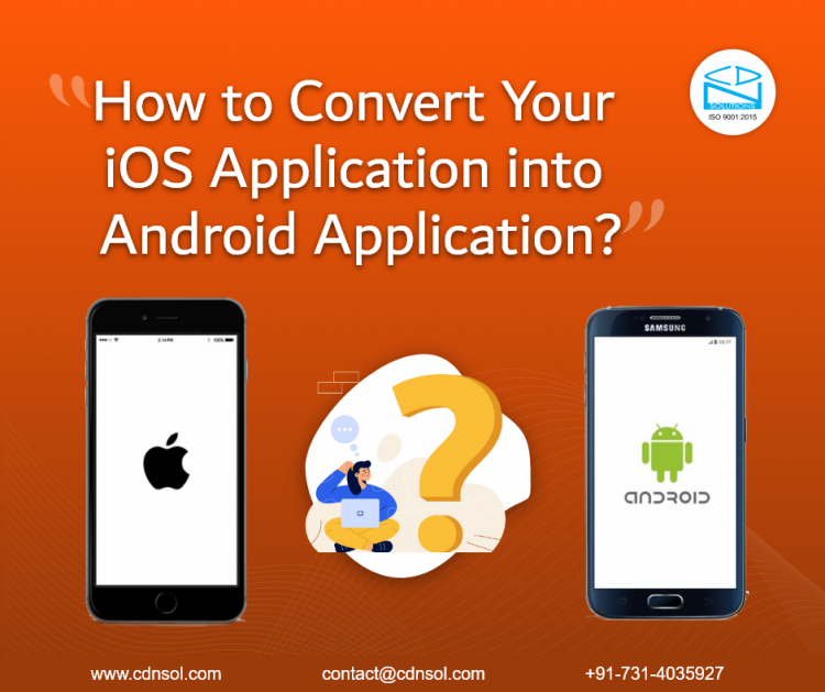 How To Convert Your IOS Application Into Android Application With CDN